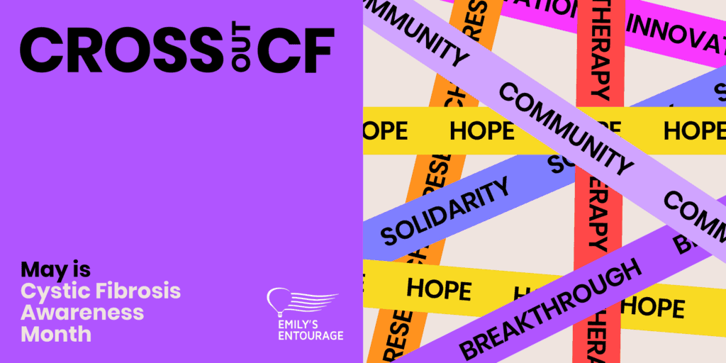 Emily's Entourage » CF Awareness Month: Putting an End to CF Once and ...